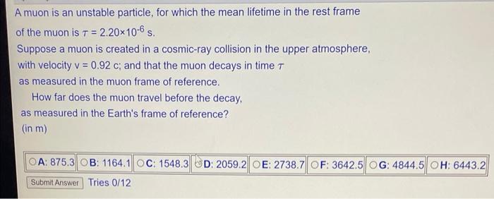 Solved A muon is an unstable particle, for which the mean | Chegg.com