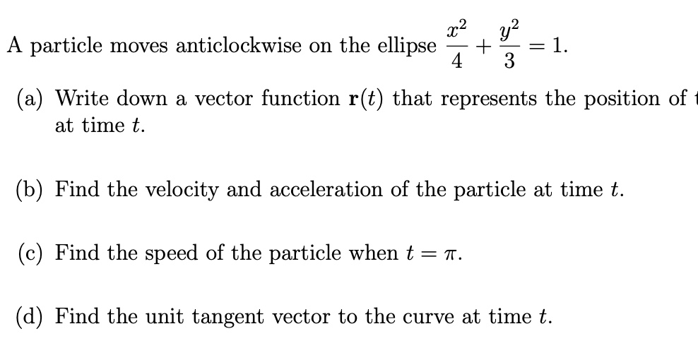 Solved A particle moves anticlockwise on the ellipse | Chegg.com