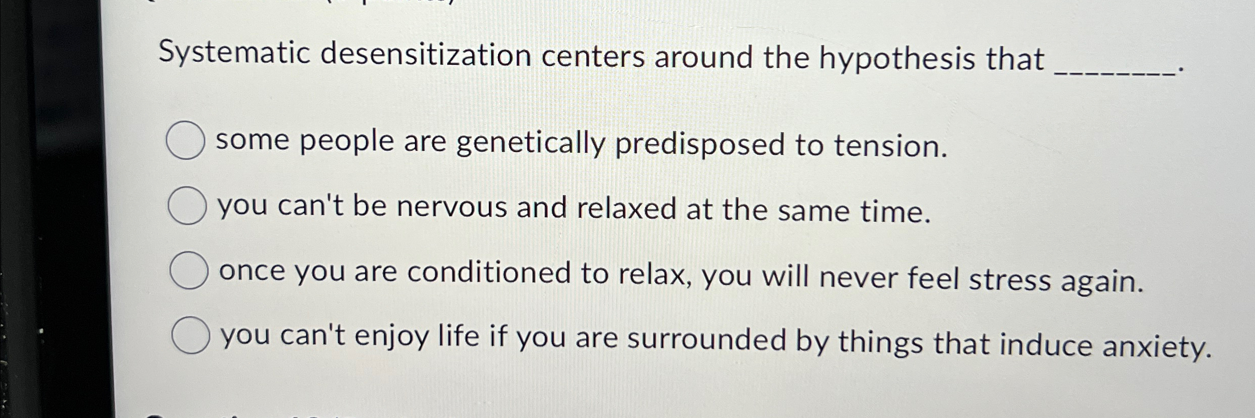 Solved Systematic desensitization centers around the | Chegg.com