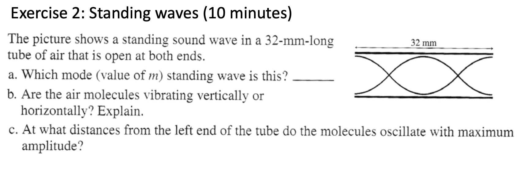 Exercise 2: Standing waves (10 ﻿minutes)The picture | Chegg.com