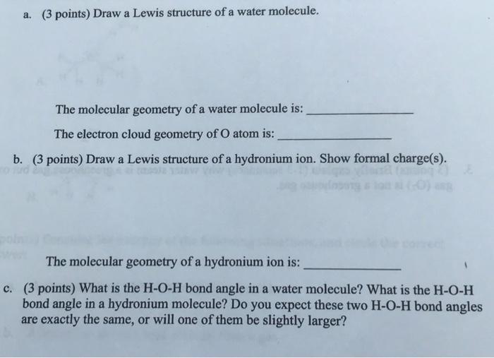 Solved a. (3 points) Draw a Lewis structure of a water | Chegg.com