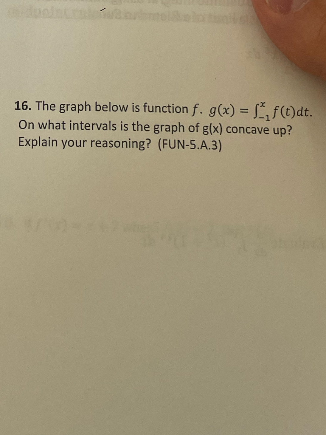 Solved The graph below is function f.g(x)=∫-1xf(t)dt. ﻿On | Chegg.com