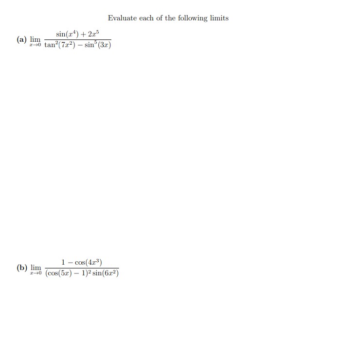 Solved Evaluate each of the following limits without using | Chegg.com