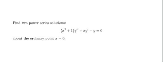 Solved Find two power series | Chegg.com