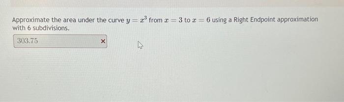 Solved Approximate the area under the curve y=x3 from x=3 to | Chegg.com
