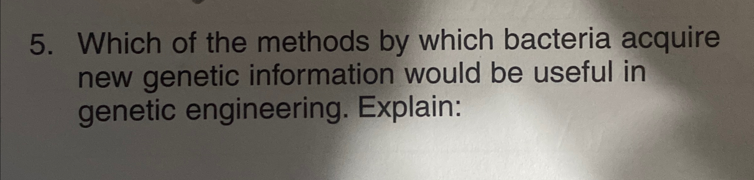 Solved Which of the methods by which bacteria acquire new | Chegg.com
