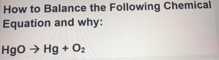 Solved How to Balance the Following Chemical Equation and | Chegg.com