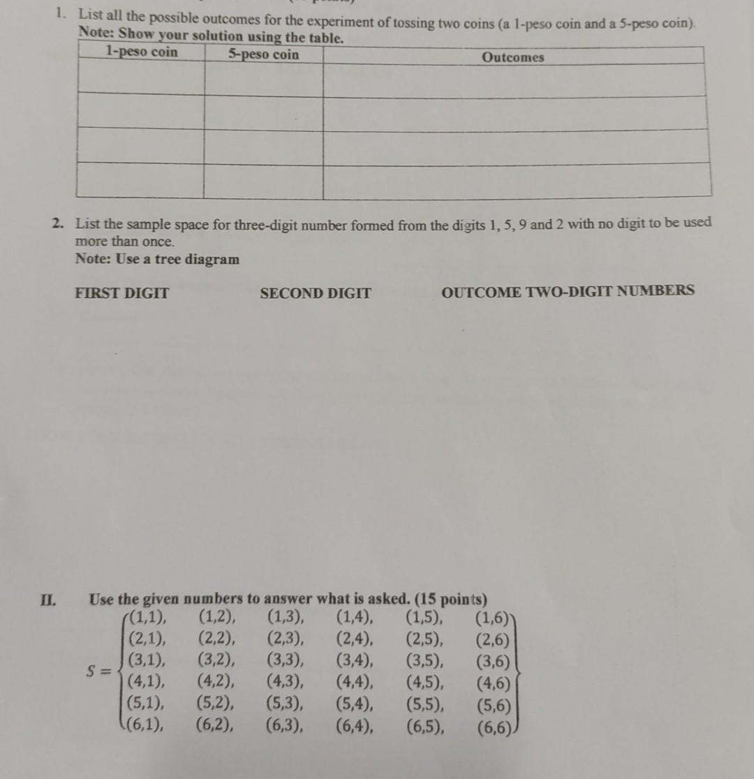 Solved 1. List all the possible outcomes for the experiment | Chegg.com