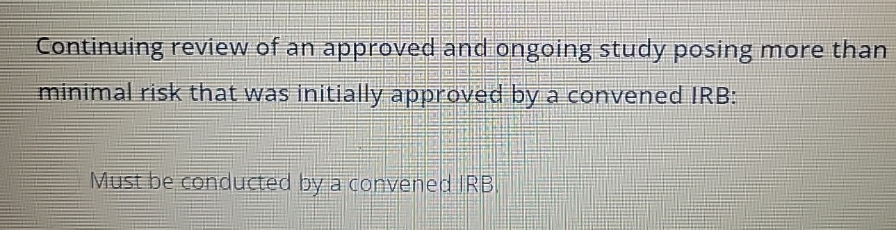 Solved Continuing review of an approved and ongoing study | Chegg.com
