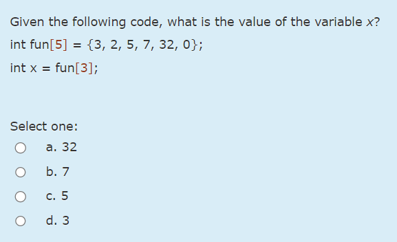 Solved Given the following code, what is the value of the | Chegg.com