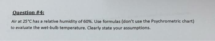 Solved Question #4: Air at 25°C has a relative humidity of | Chegg.com