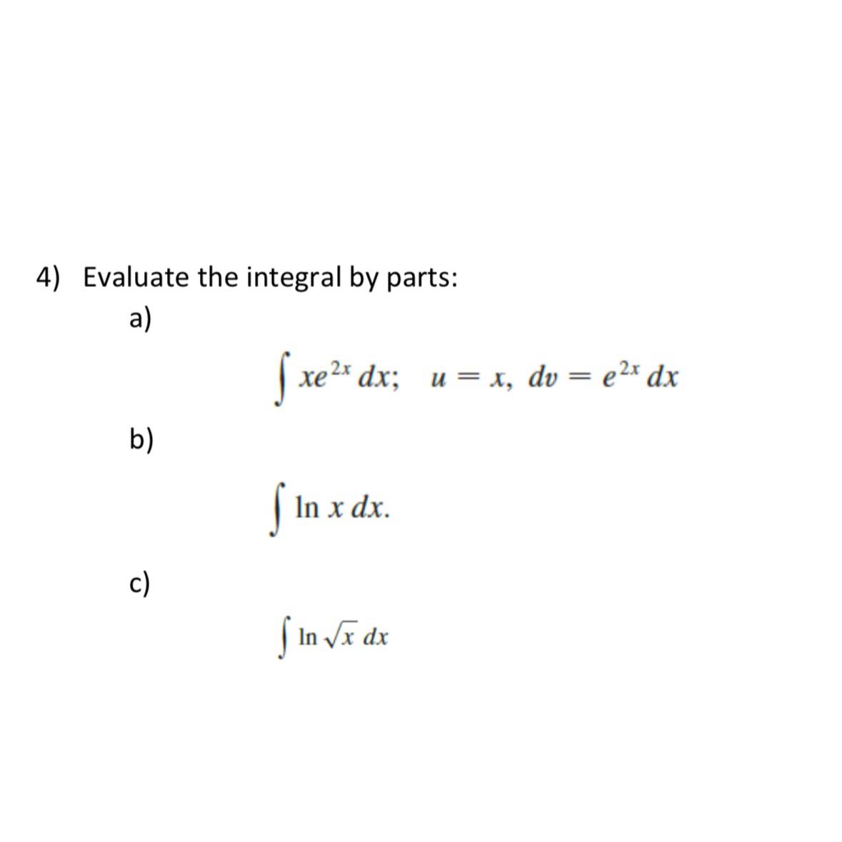 Solved Evaluate the integral by | Chegg.com