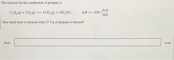 Solved The reaction for the combustion of propane is C3H8( | Chegg.com