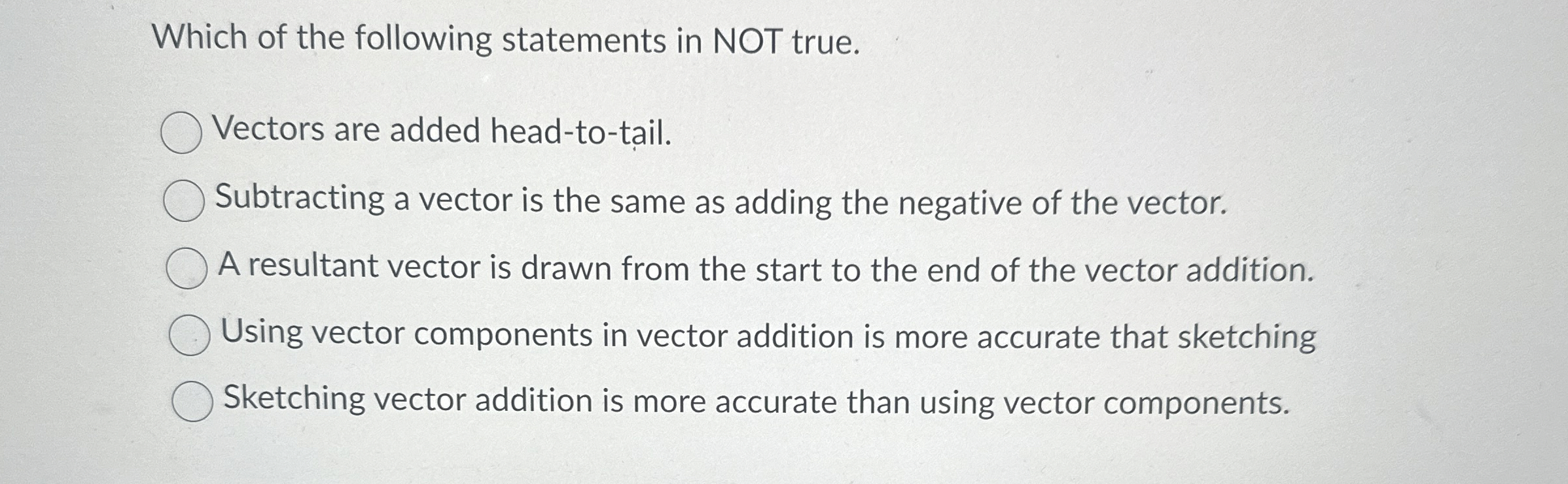 Solved Which of the following statements in NOT true.Vectors | Chegg.com