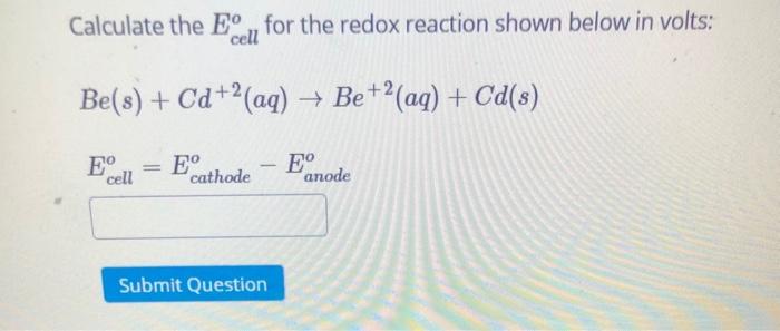 Solved Calculate the Eol for the redox reaction shown below | Chegg.com