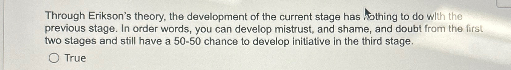 Solved Through Erikson's theory, the development of the | Chegg.com