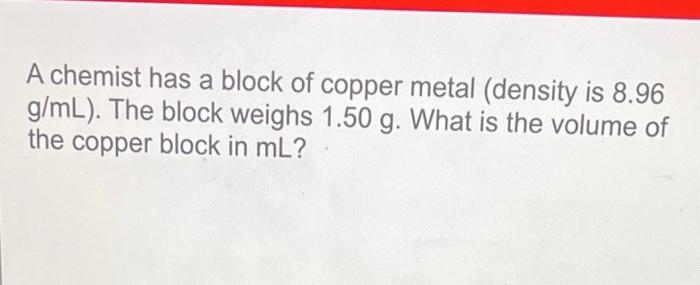 Solved A chemist encounters an unknown metal. They drop the | Chegg.com