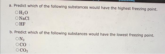 Solved a. Predict which of the following substances would | Chegg.com