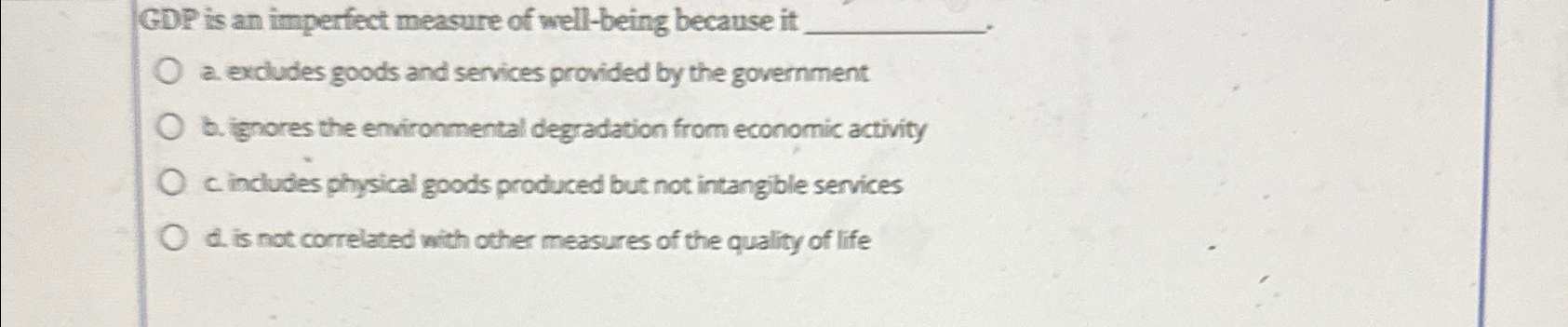 Solved GDP is an imperfect measure of well-being because | Chegg.com