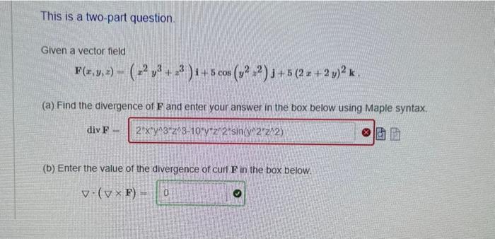 Solved This is a two-part question. Given a vector field | Chegg.com