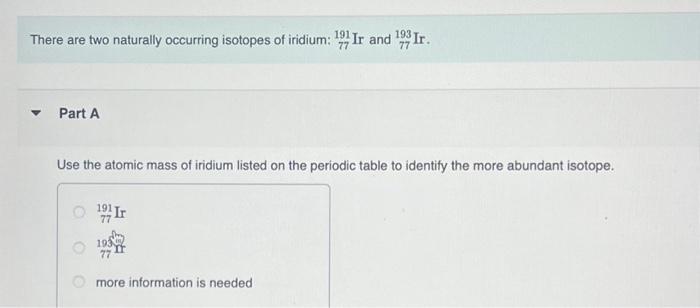 Solved There are two naturally occurring isotopes of | Chegg.com