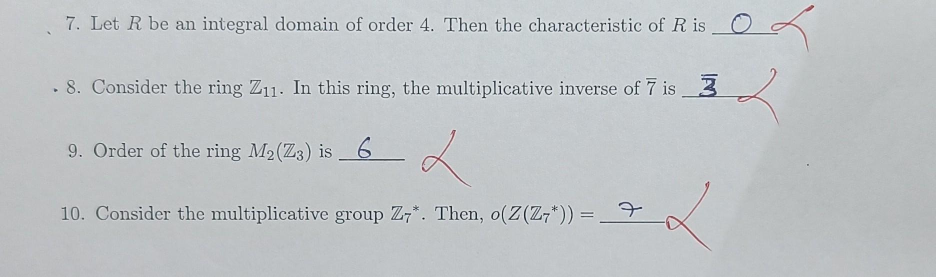 Solved 7. Let R be an integral domain of order 4 . Then the | Chegg.com