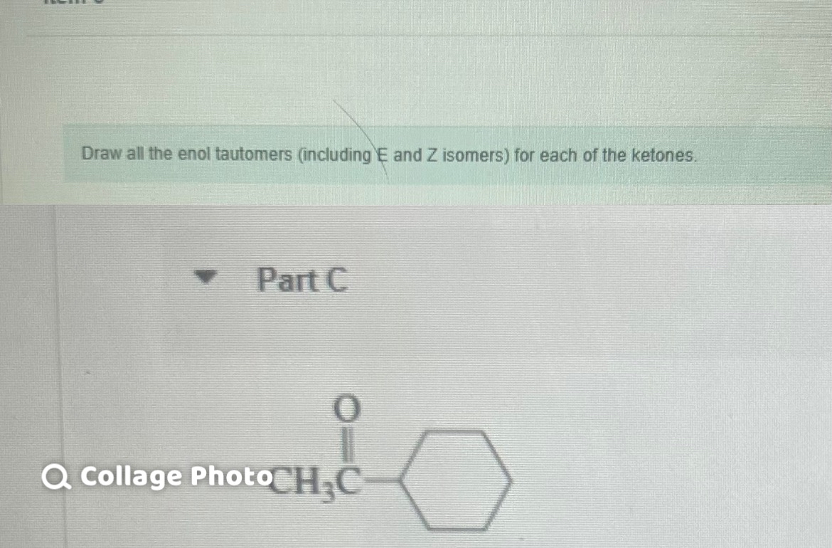 Solved Draw all the enol tautomers (including E ﻿and Z | Chegg.com