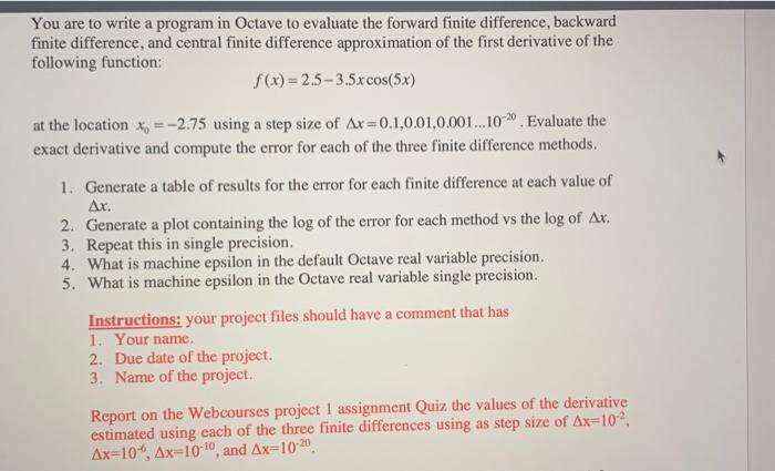 Solved You are to write a program in Octave to evaluate the | Chegg.com