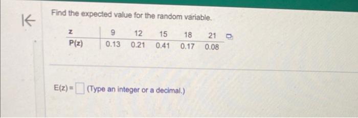 Solved Find the expected value for the random variable, | Chegg.com