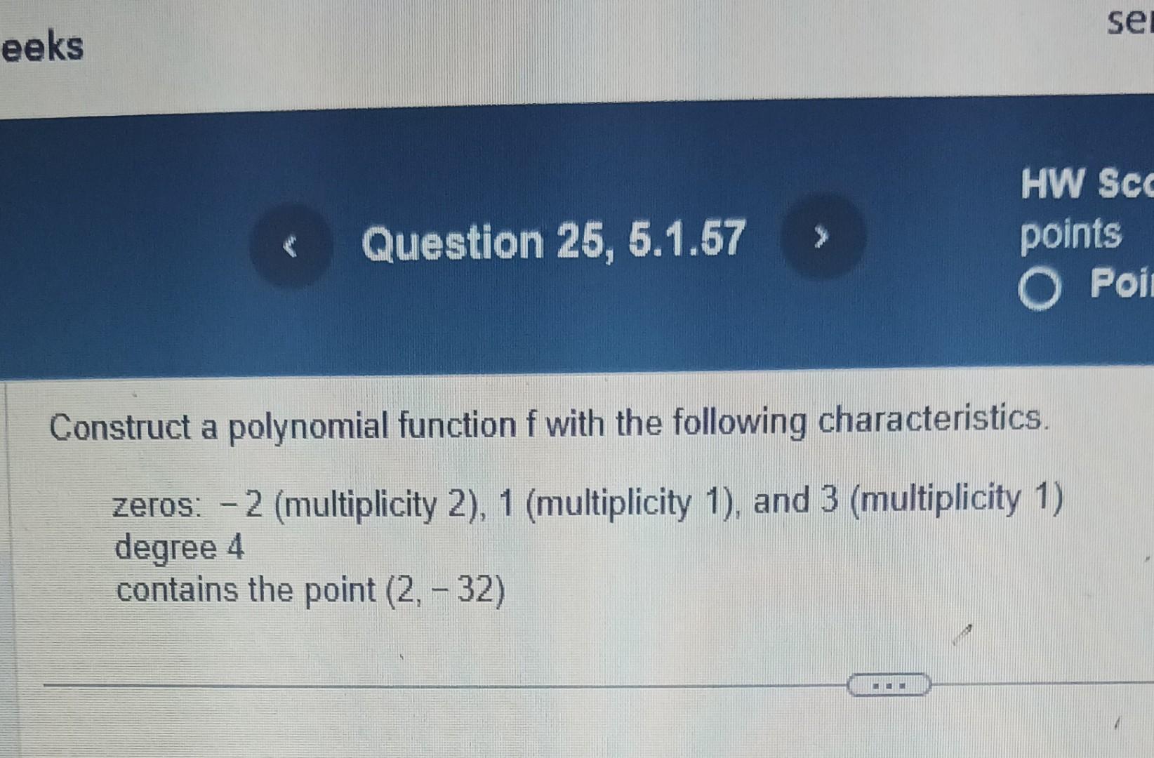 Solved eeks Construct a polynomial function f with the | Chegg.com