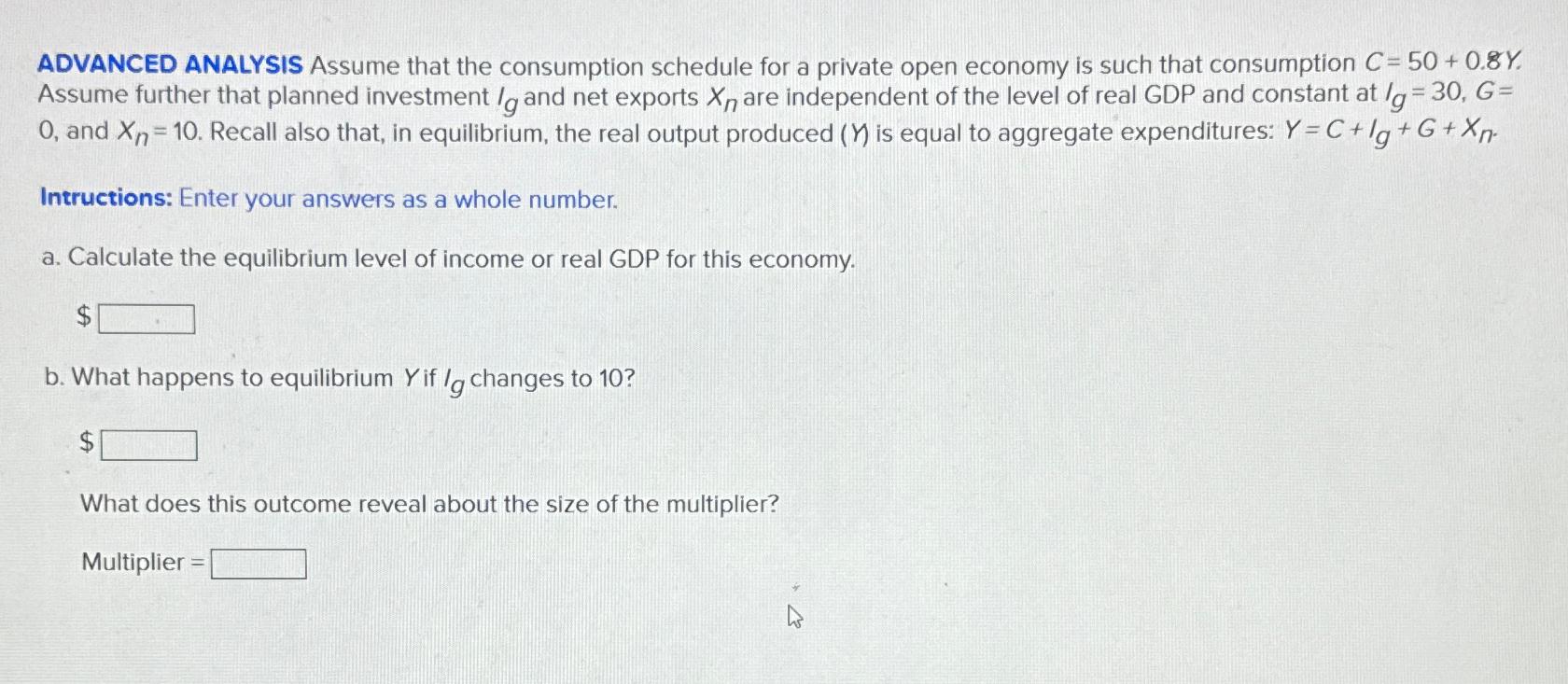 Solved ADVANCED ANALYSIS Assume that the consumption | Chegg.com