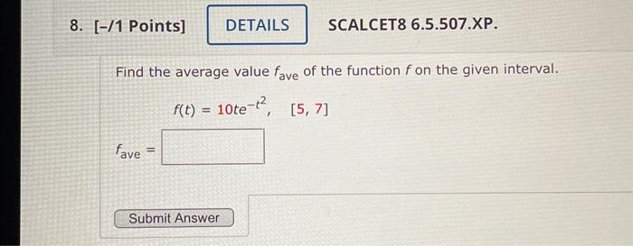 Solved [-/1 Points] SCALCET8 6.5.509.XP. The table gives | Chegg.com