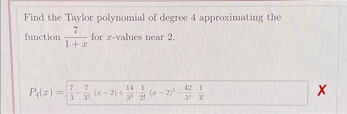Solved Find the Taylor polynomial of degree 4 approximating | Chegg.com