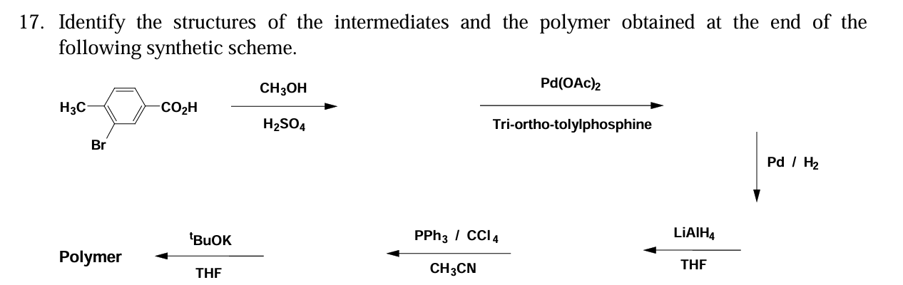 Solved 17. ﻿Identify the structures of the intermediates and | Chegg.com