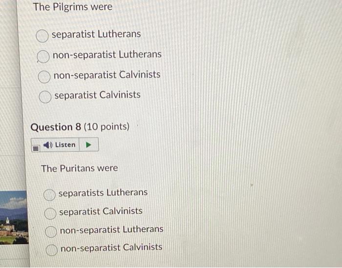 The Pilgrims were separatist Lutherans non-separatist | Chegg.com