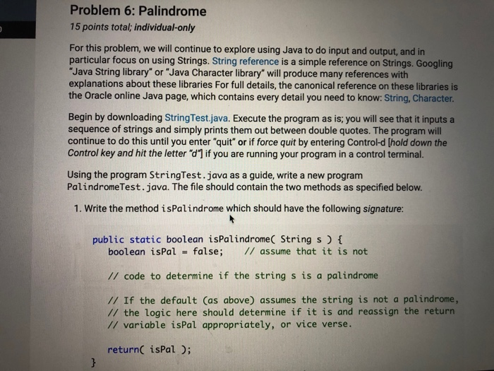 Solved Problem 6: Palindrome 15 points total; | Chegg.com