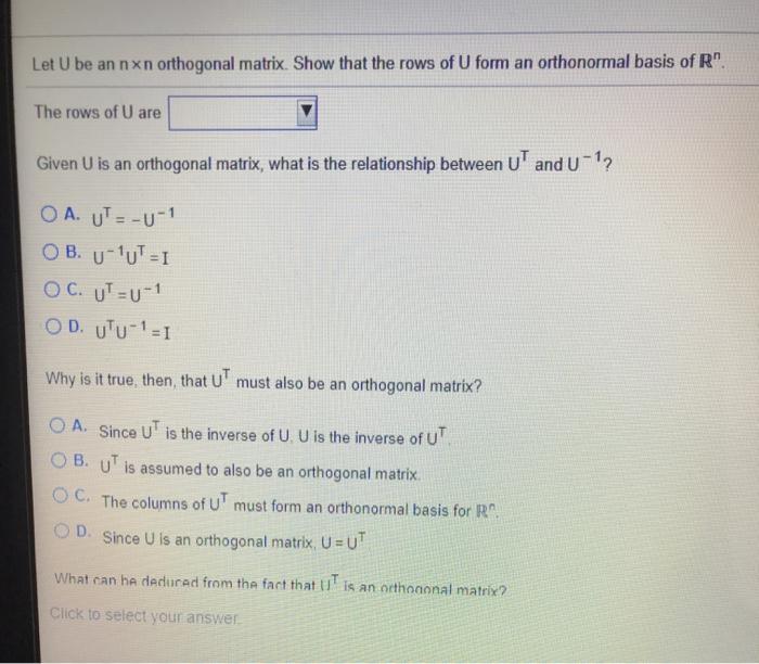 Solved Let U be an nxn orthogonal matrix. Show that the rows | Chegg.com