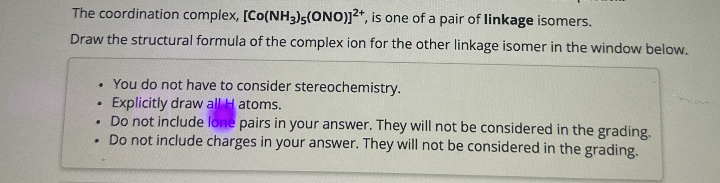 Solved by an EXPERT The coordination complex, [Co(NH3)5(ONO)]2+, ﻿is one | Chegg.com