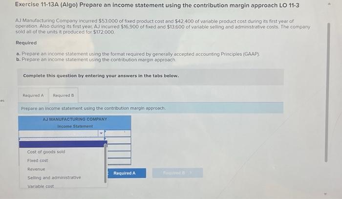 Solved Exercise 11-13A (Algo) Prepare an income statement | Chegg.com