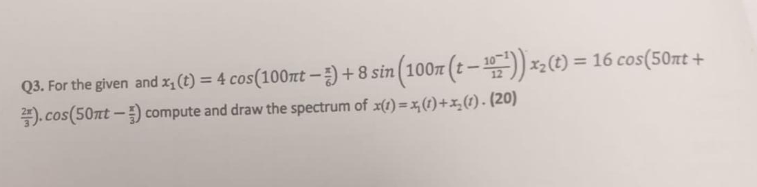 Solved Q3. ﻿For the given and (:2π3} ﻿compute and draw the | Chegg.com
