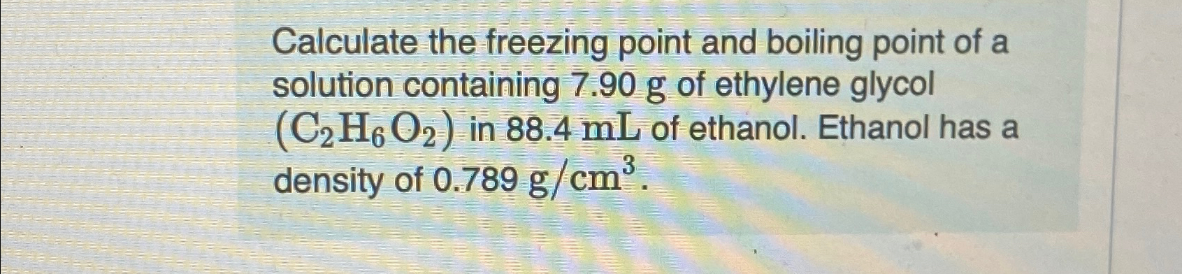 Solved Calculate the freezing point and boiling point of a | Chegg.com
