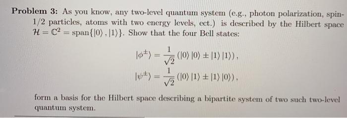 Solved Problem 3: As you know, any two-level quantum system | Chegg.com