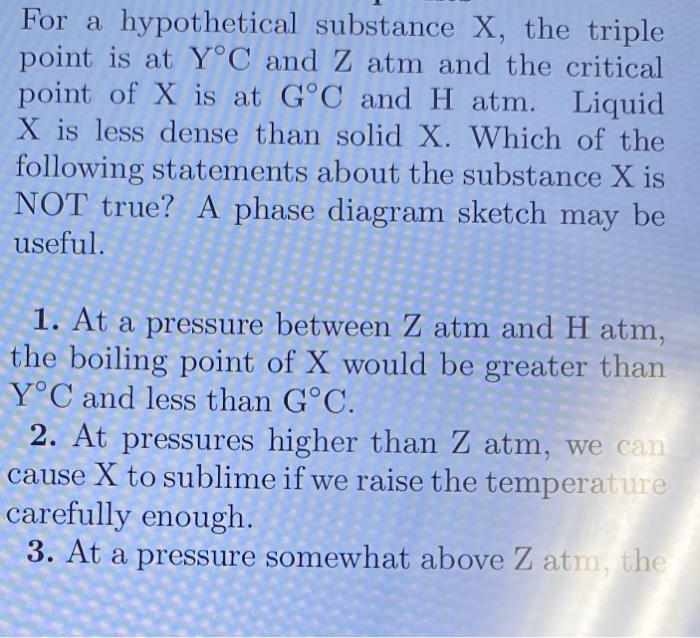 Solved For a hypothetical substance X, the triple point is | Chegg.com