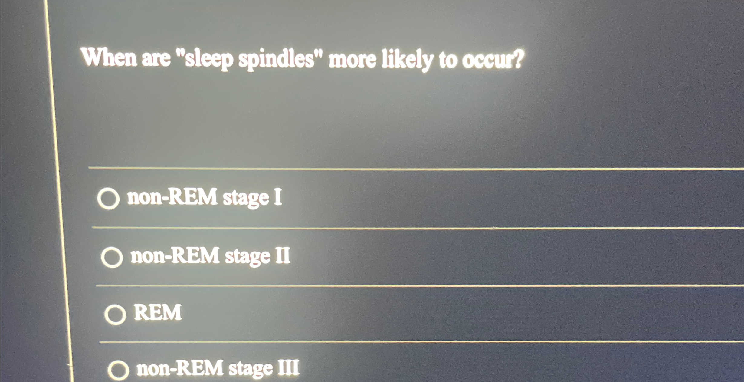 Solved When are "sleep spindles" more likely to cecur? | Chegg.com