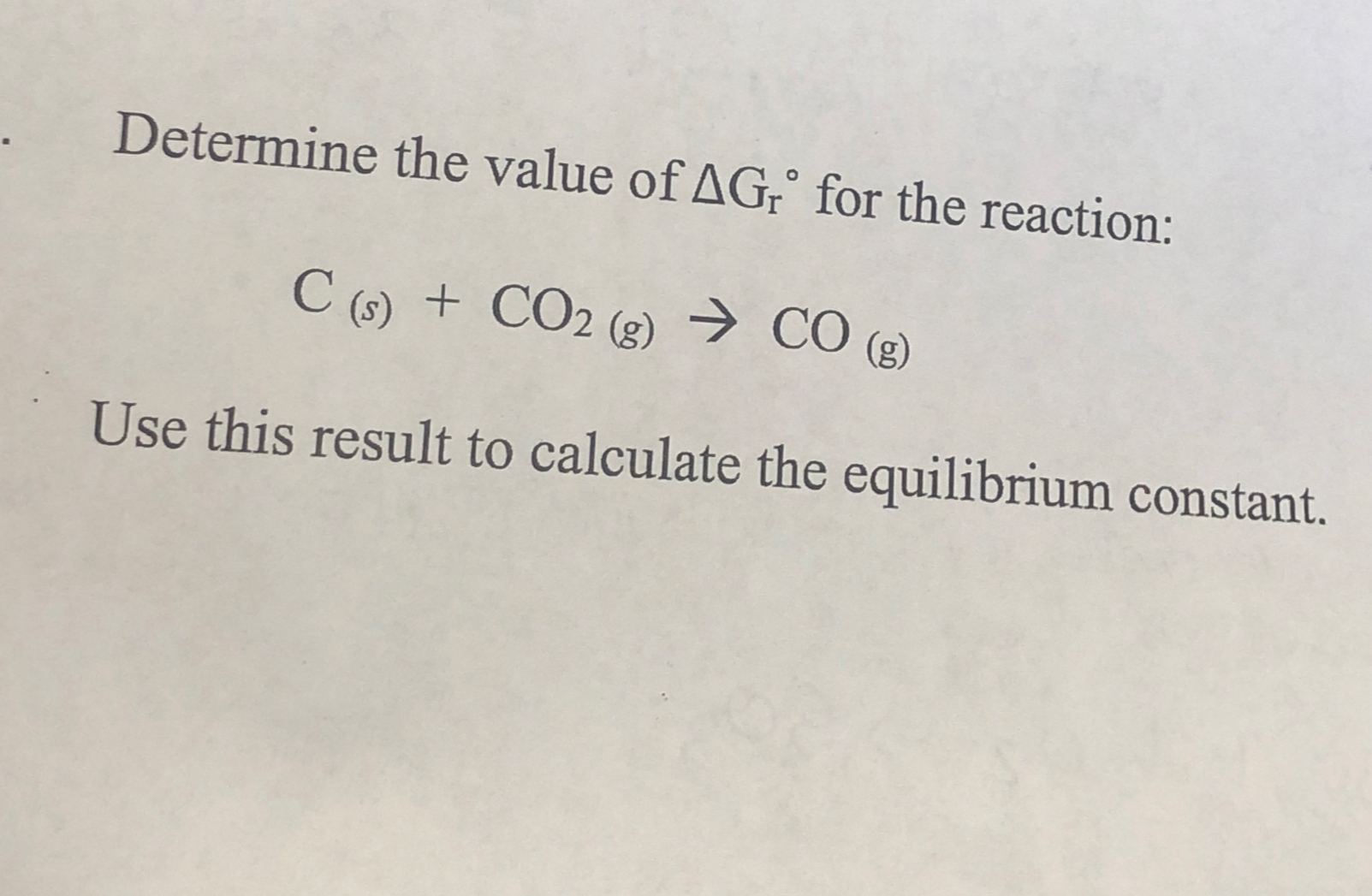 Determine the value of ΔGr° ﻿for the | Chegg.com