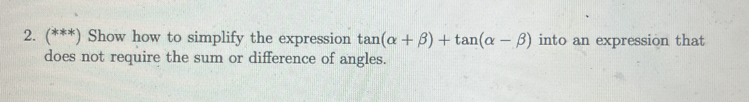 Solved (***) ﻿Show how to simplify the expression | Chegg.com