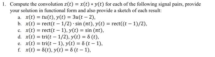 Solved Compute the convolution z(t)=x(t)∗y(t) for each of | Chegg.com