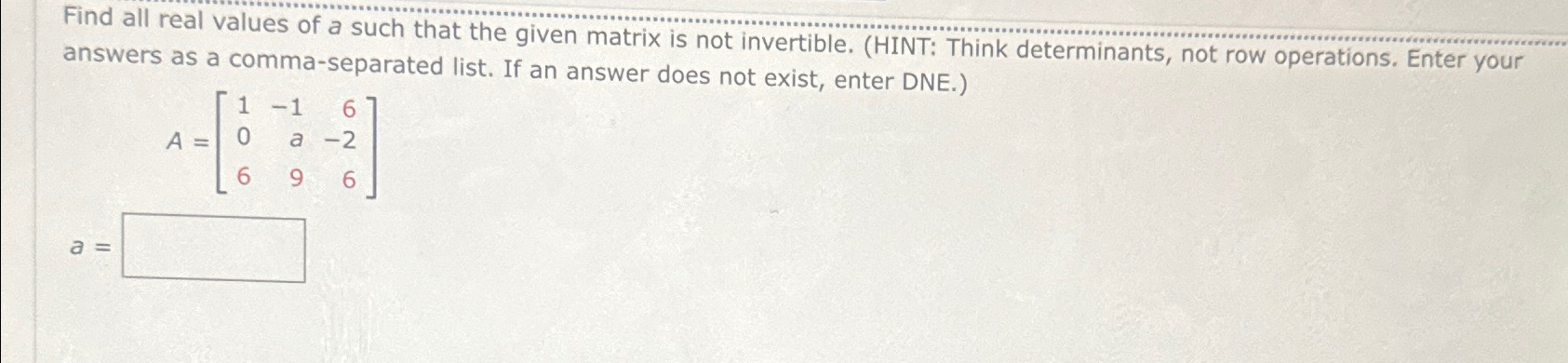 Find All Real Values Of A Such That The Given Matrix