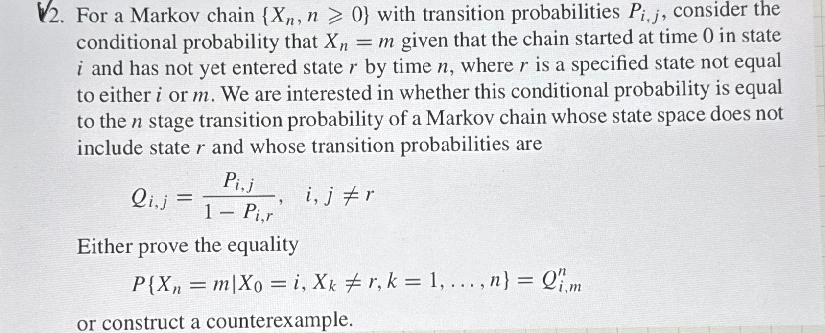 Solved For a Markov chain {xn,n≥0} ﻿with transition | Chegg.com