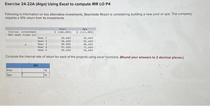 Solved Exercise 24-22A (Algo) Using Excel to compute IRR LO | Chegg.com